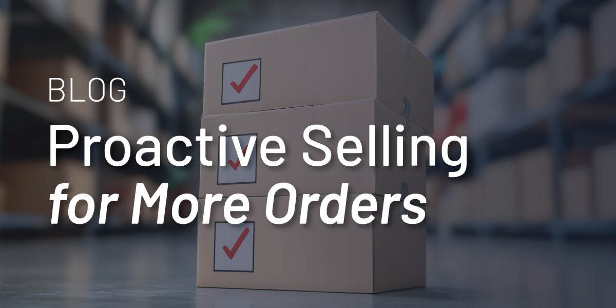 Proactive Selling in Software for More Orders